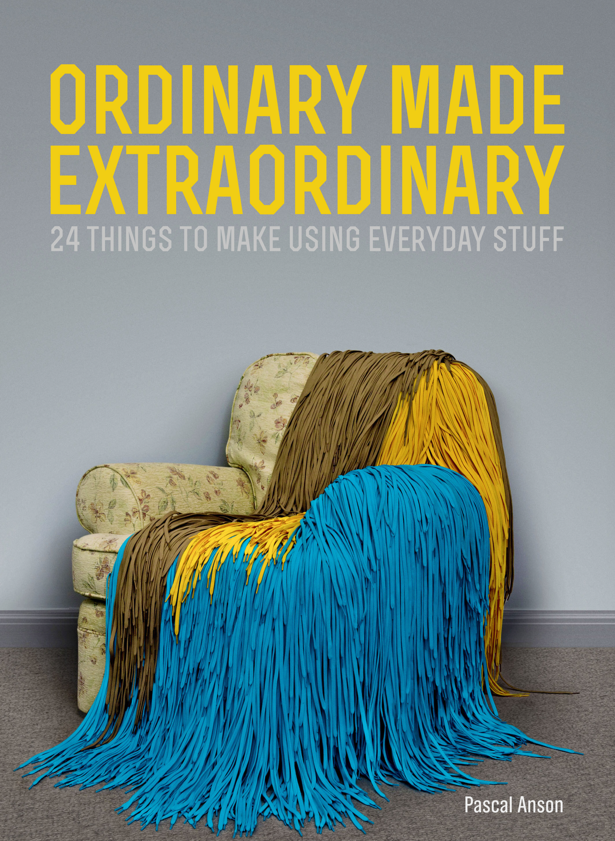 Ordinary Made Extraordinary - Design Week
